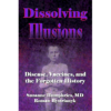 Book – Dissolving Illusions: Disease, Vaccines, and The Forgotten ...